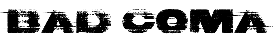 Bad Coma - Abstract Fonts - Download Free Fonts