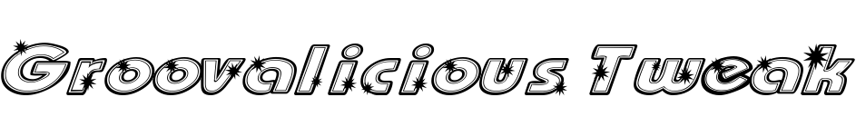 Groovalicious Tweak - Abstract Fonts - Download Free Fonts