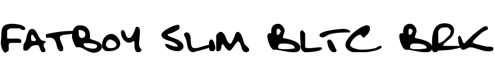 Fatboy Slim BLTC BRK - Abstract Fonts - Download Free Fonts
